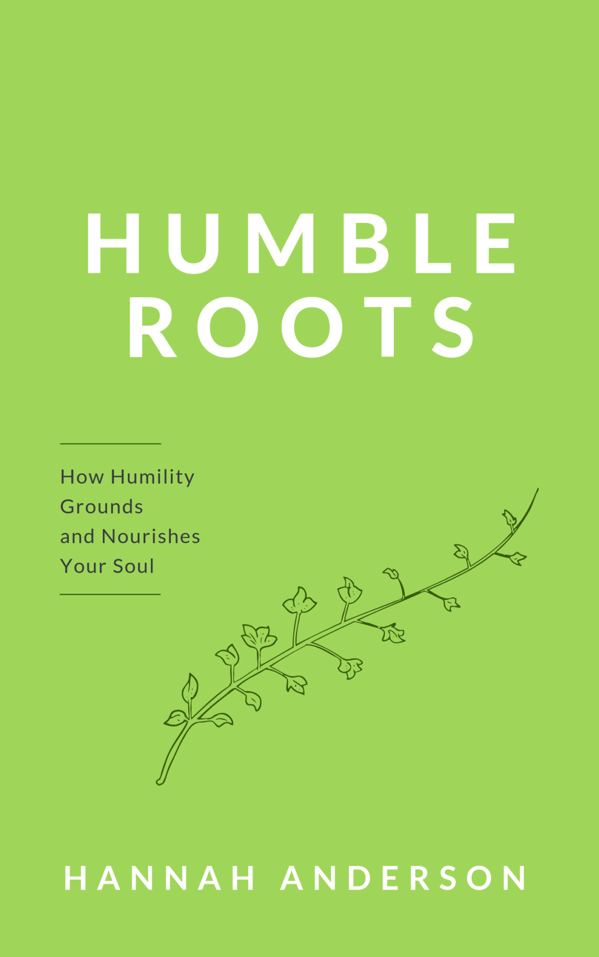 [ Book Summary ] Humble Roots by Hannah Anderson — Accelerate Books