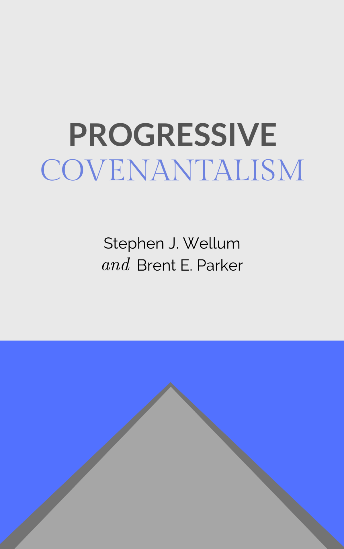 [ Book Summary ] Book Summary of Progressive Covenantalism by Stephen ...