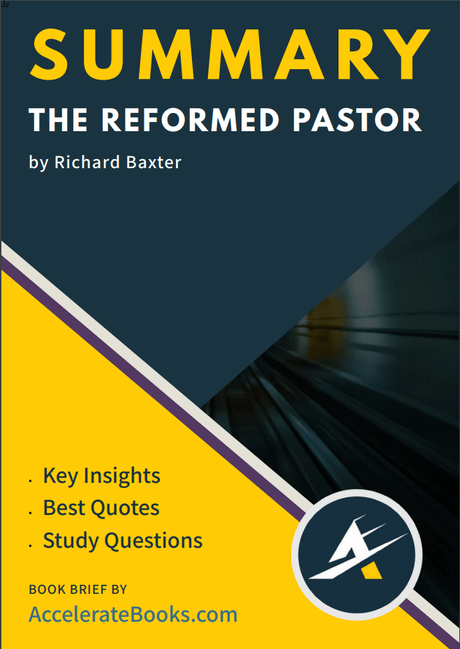[ Book Summary ] Book Summary of The Reformed Pastor by Richard Baxter ...