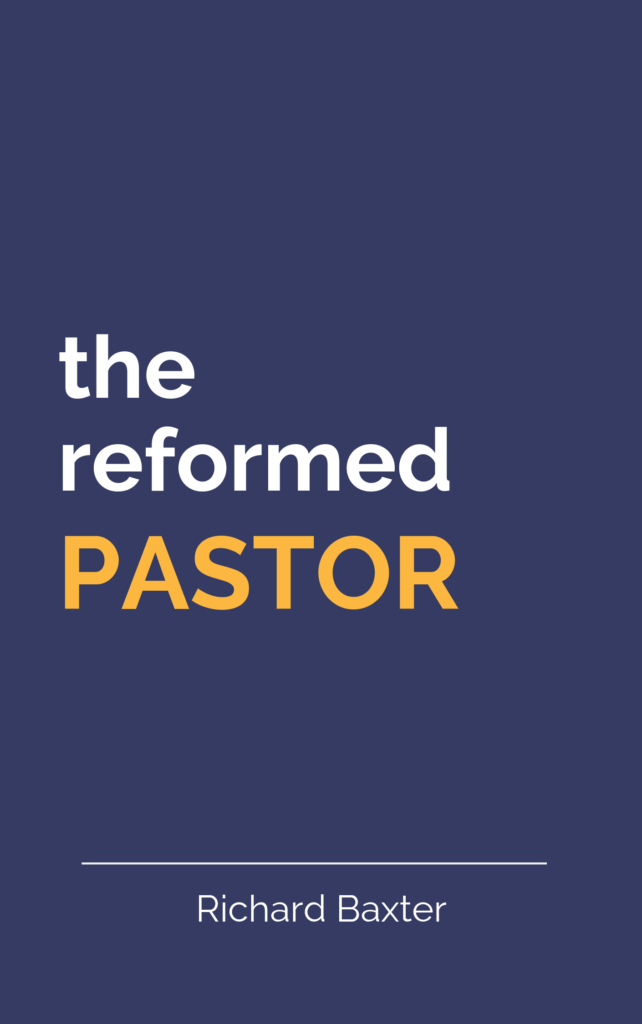 [ Book Summary ] Book Summary of The Reformed Pastor by Richard Baxter ...