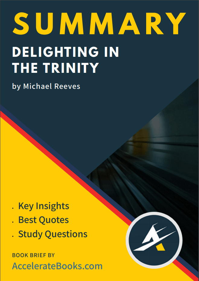[ Book Summary ] Book Summary of Delighting in the Trinity by Michael ...
