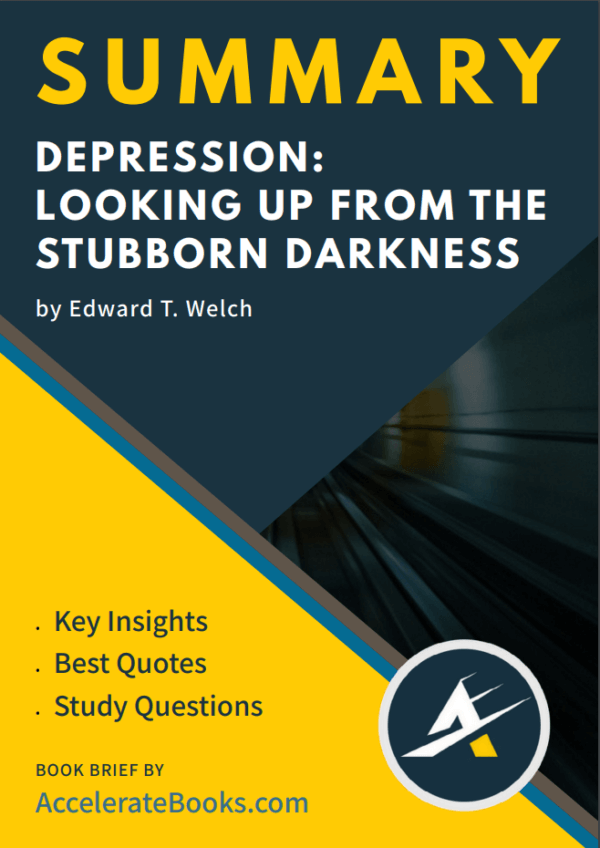 [ Book Summary ] Book Summary of Depression by Edward T. Welch ...