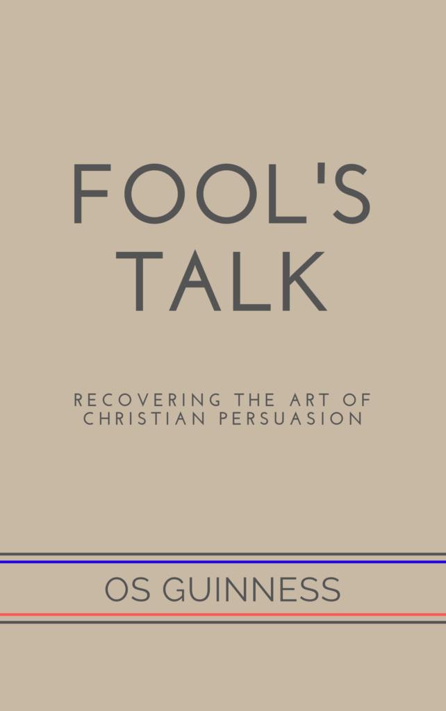[ Book Summary ] Book Summary of Fool's Talk by Os Guinness ...