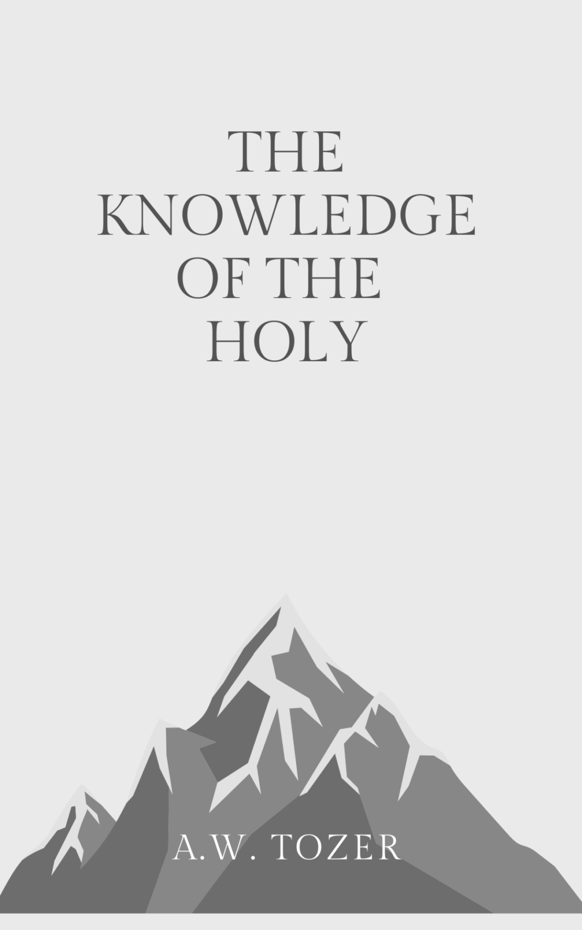 [ Book Summary ] Book Summary of The Knowledge of the Holy by A. W ...