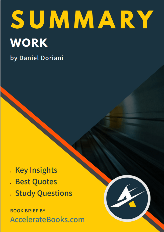 [ Book Summary ] Book Summary of Work by Daniel Doriani — Accelerate Books
