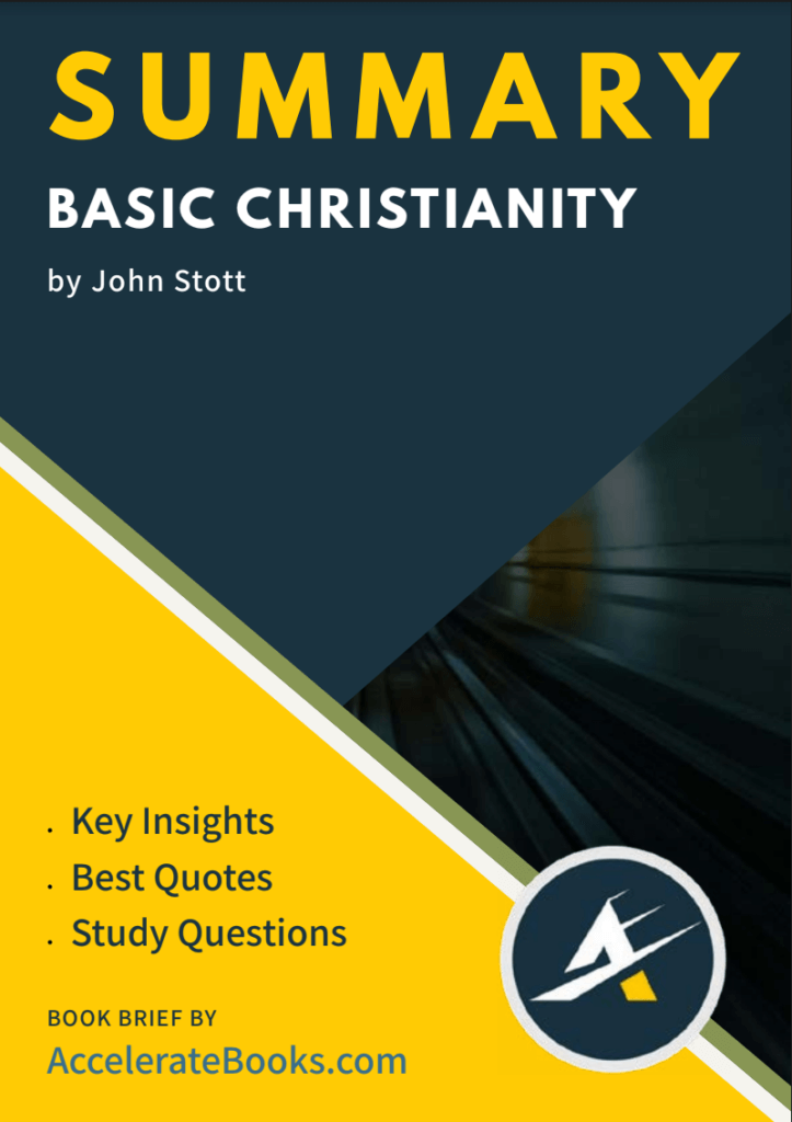 [ Book Summary ] Book Summary of Basic Christianity by John Stott ...