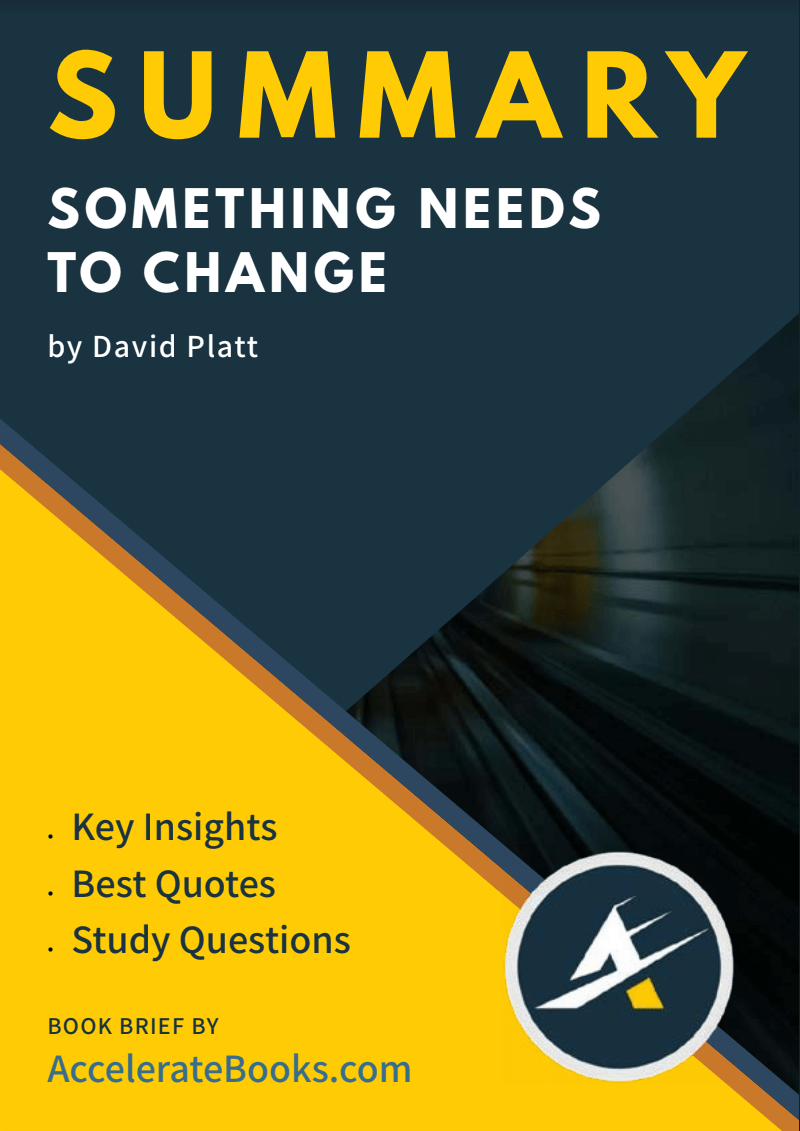 [ Book Summary ] Book Summary of Something Needs to Change by David ...