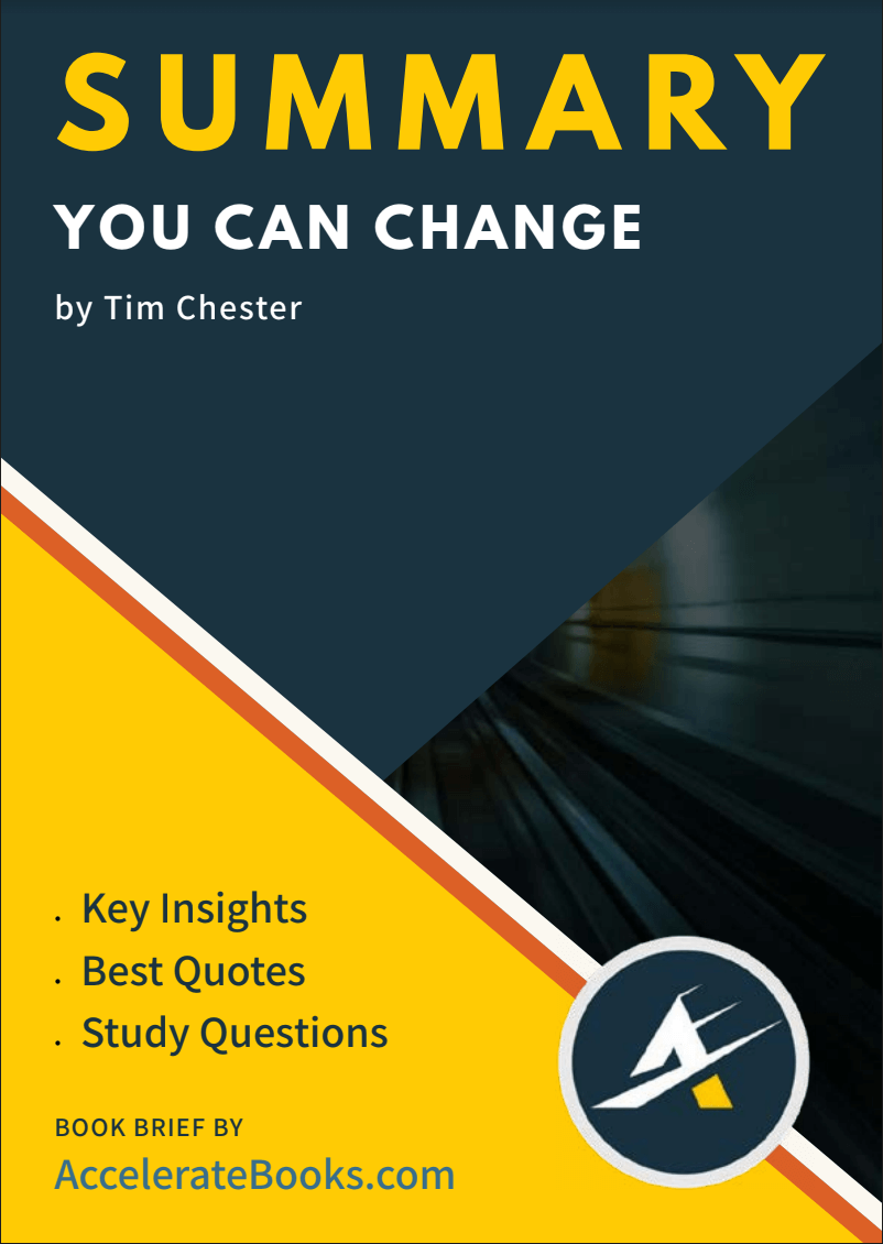 [ Book Summary ] Book Summary of You Can Change by Tim Chester ...