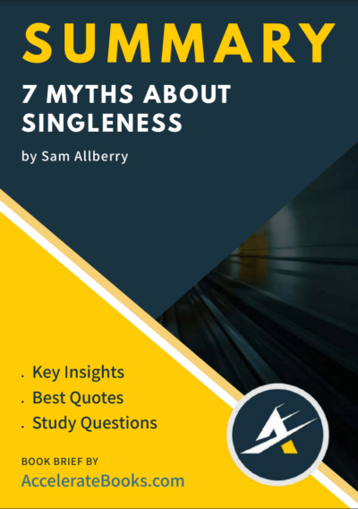 [ Book Summary ] Book Summary of 7 Myths About Singleness by Sam ...