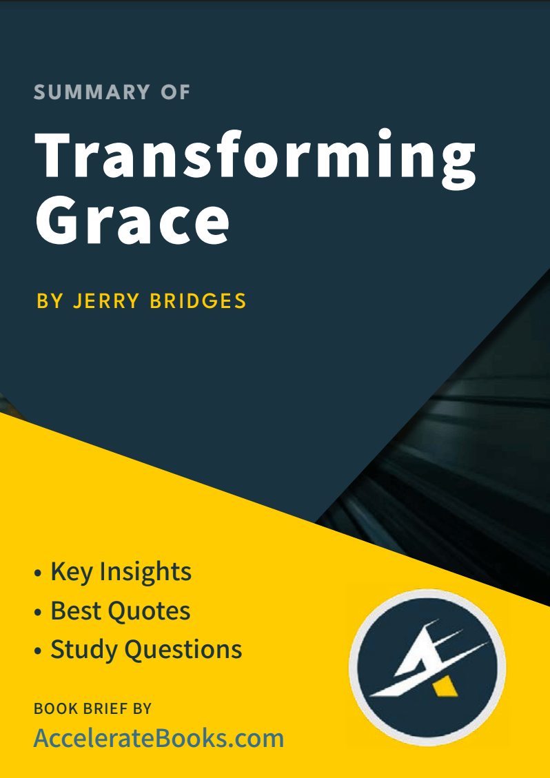 [ Book Summary ] Book Summary of Transforming Grace by Jerry Bridges ...