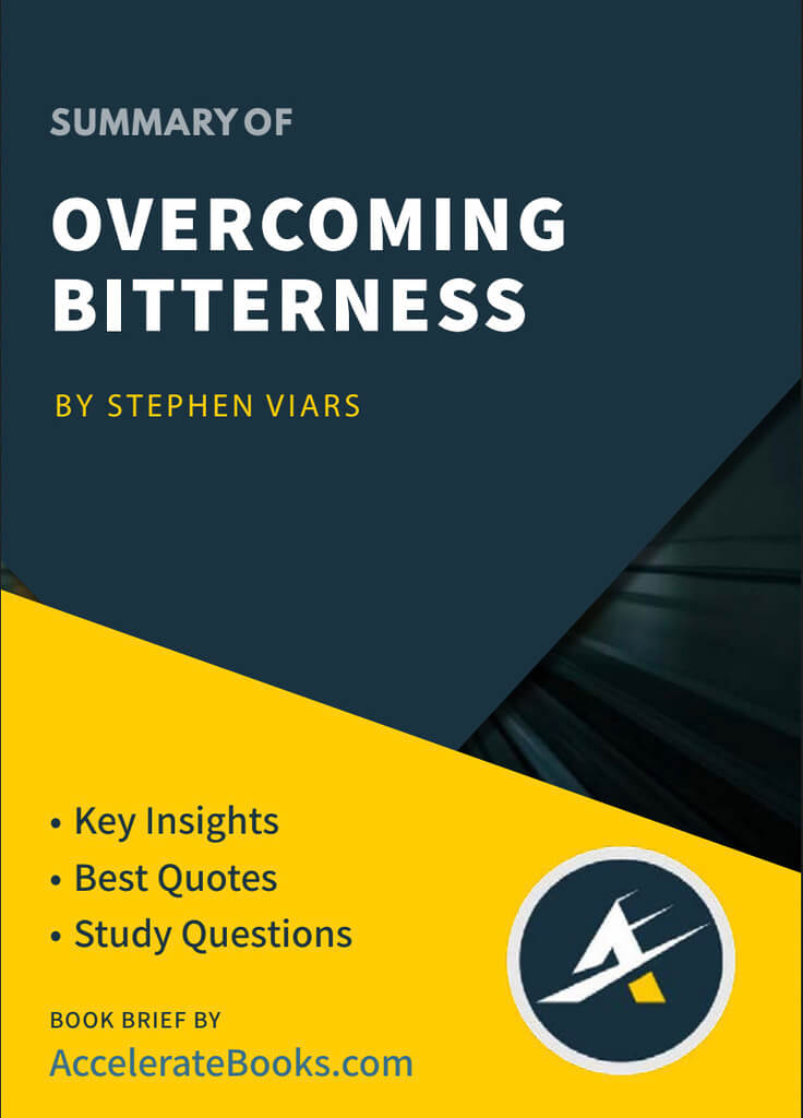 [ Book Summary ] Book Summary of Overcoming Bitterness by Stephen Viars ...