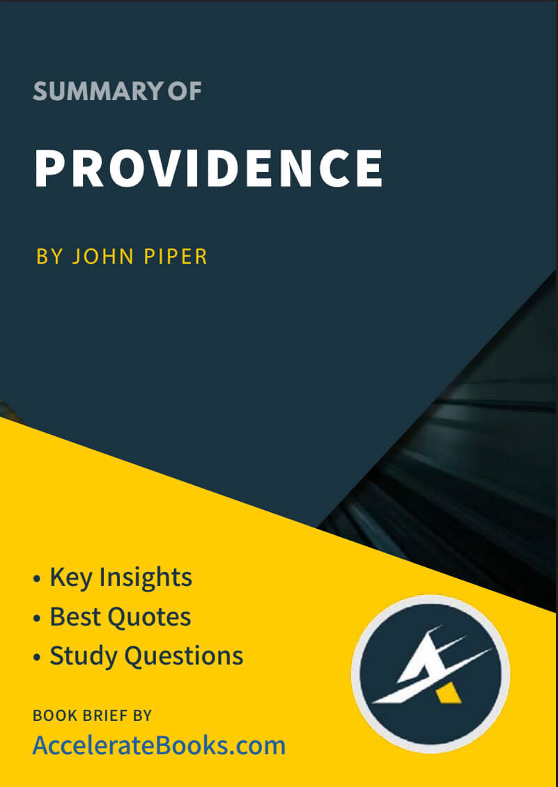 [ Book Summary ] Book Summary of Providence by John Piper — Accelerate ...