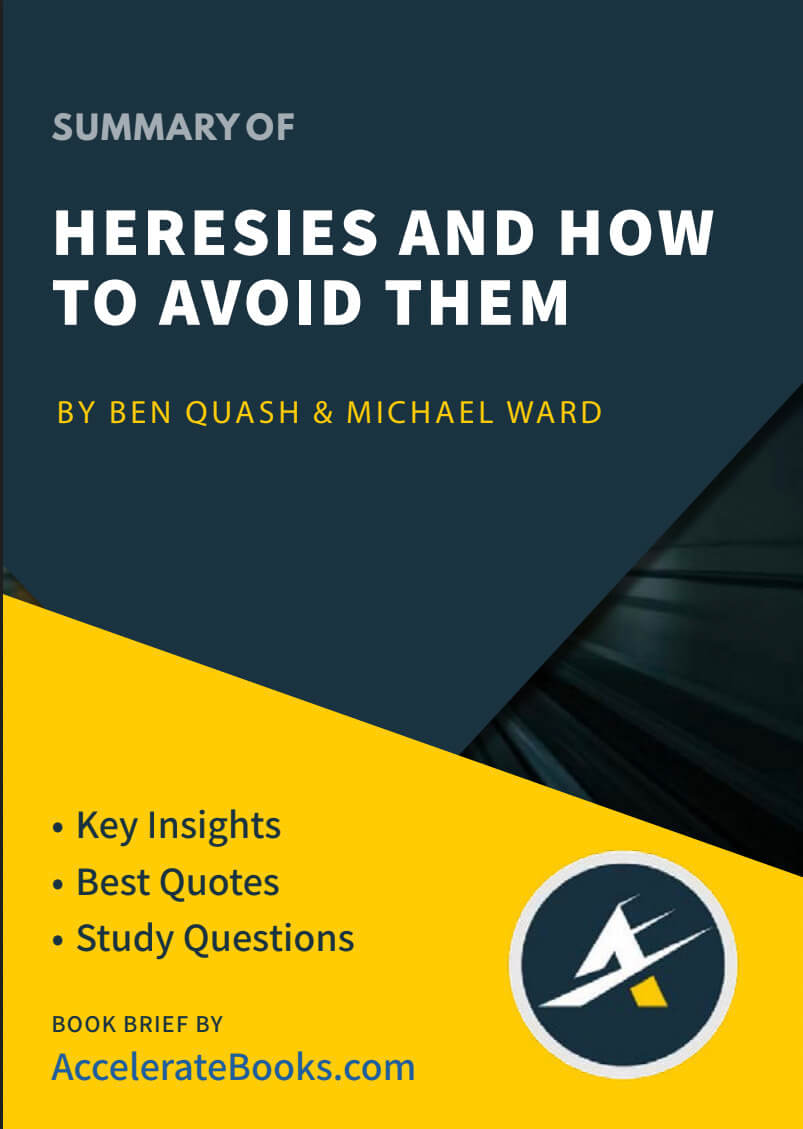 [ Book Summary ] Book Summary of Heresies and How to Avoid Them by Ben ...