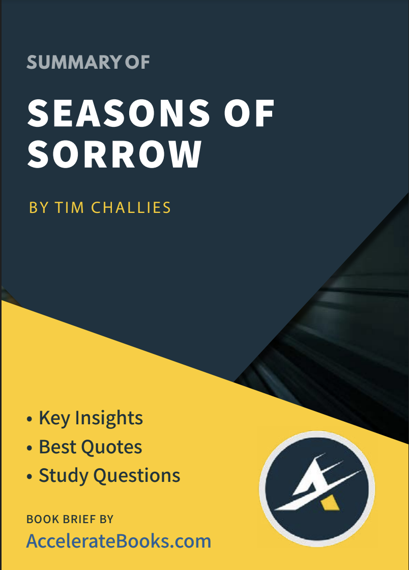 [ Book Summary ] Book Summary of Seasons of Sorrow by Tim Challies ...